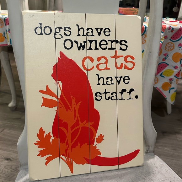 Wall Decor | Dogs Have Owners Cats Have Staff Cat Lover Sign Great Gift ...
